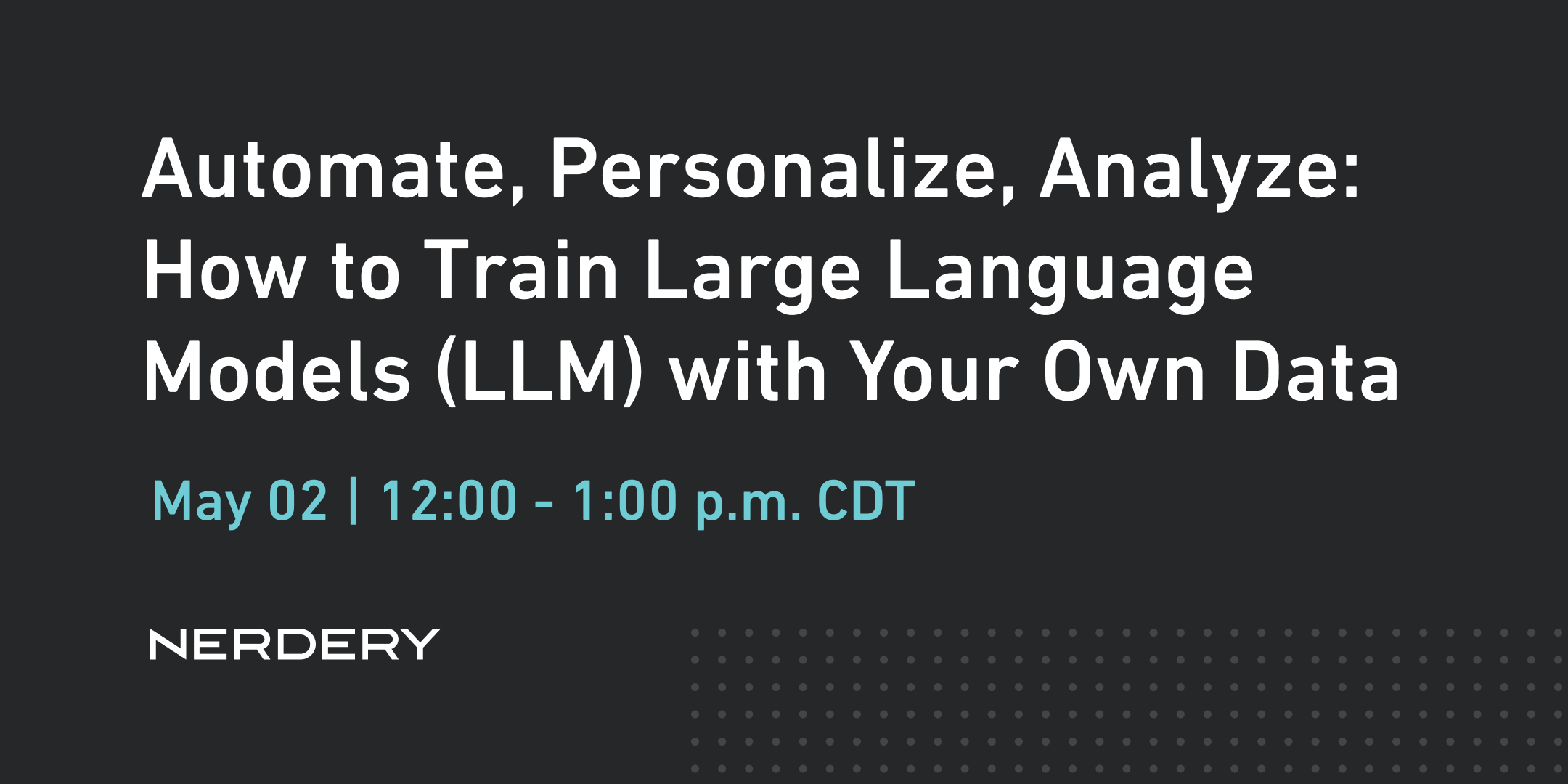 How to Train Large Language Models (LLM) With Your Own Data - Nerdery